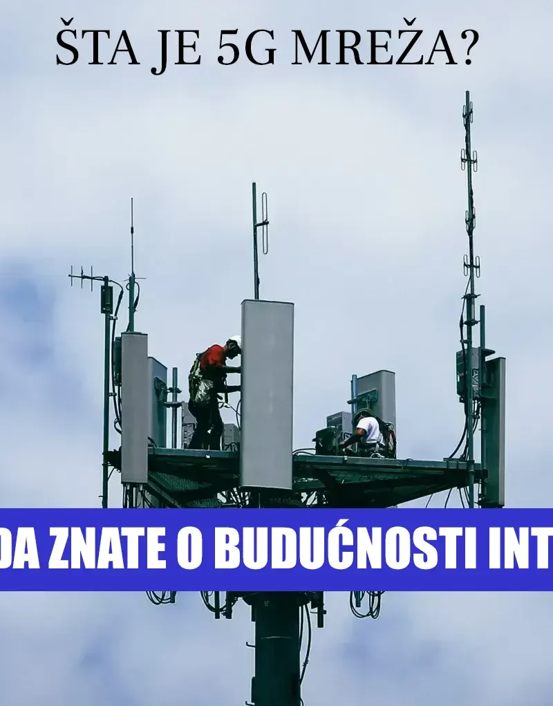 Šta je 5G mreža? Sve što treba da znate | Sajber Sfera Tech